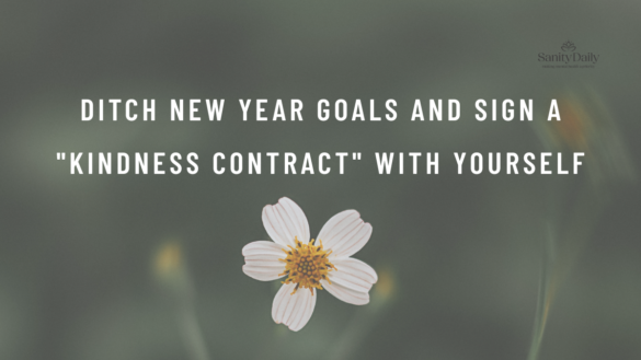 11 Actionable Ways To Create Your Kindness Contract And Ditch New Year ...